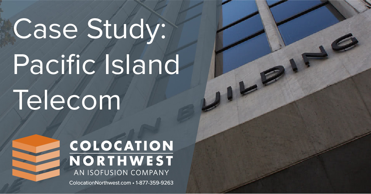 Case Study: Pacific Island Telecom · Colocation Northwest