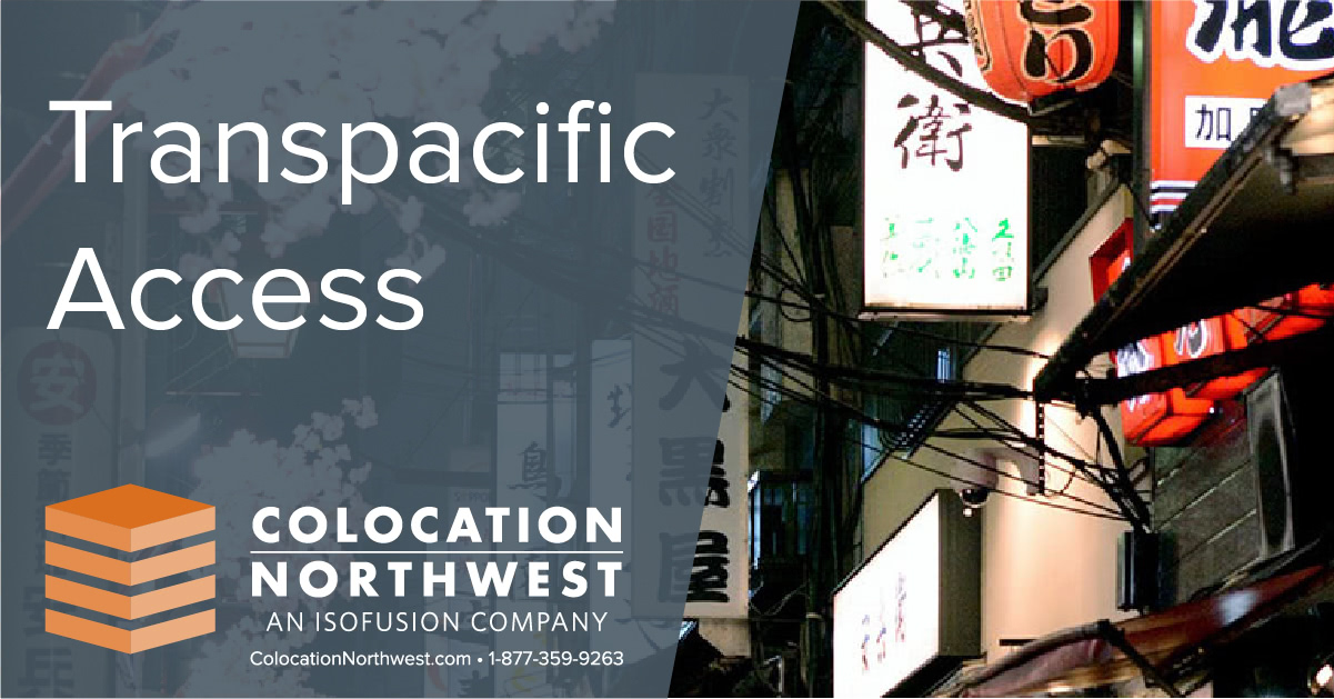Transpacific Access · Colocation Northwest